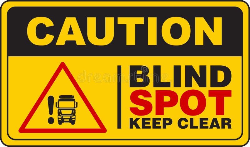 Caution Blind Spot Keep Clear Sign Stock Vector - Illustration of ...