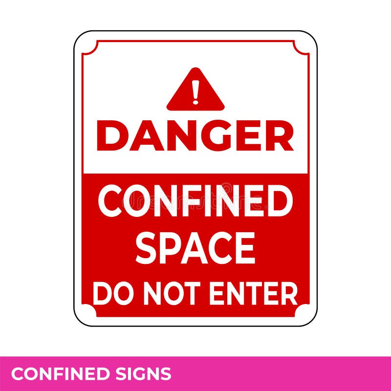 Confined Space Caution Sign Stock Illustrations – 262 Confined Space ... Confined Space Caution Sign Stock Illustrations – 262 Confined Space ...