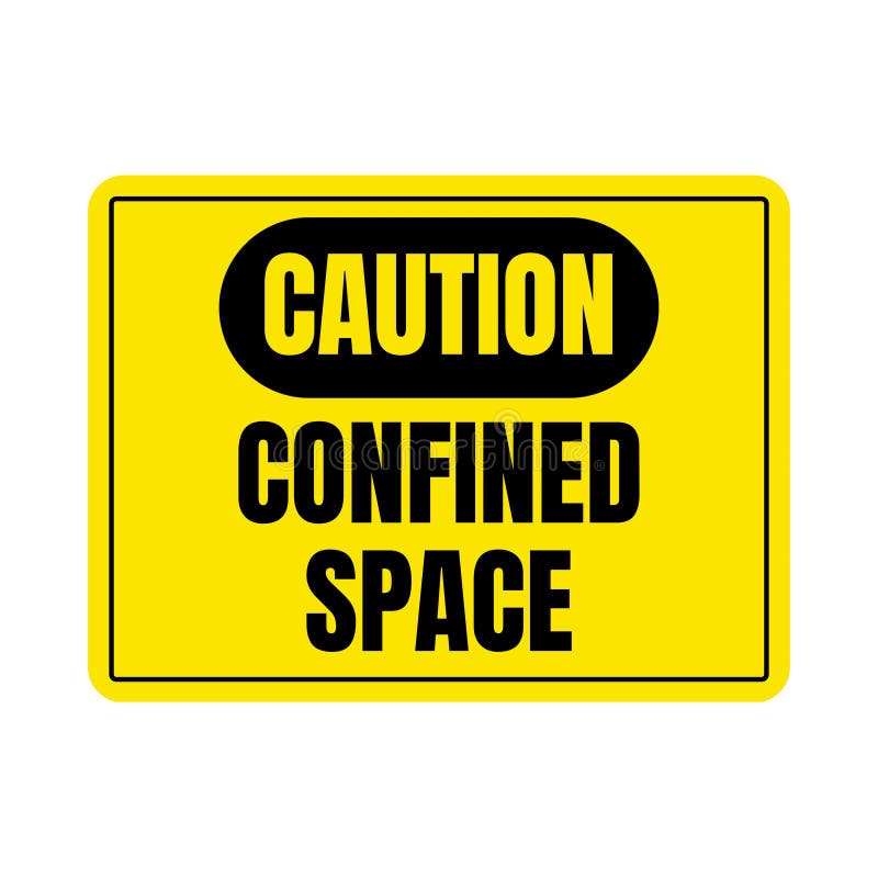 Caution Confined Space Sign Stock Illustration - Illustration of beware ...