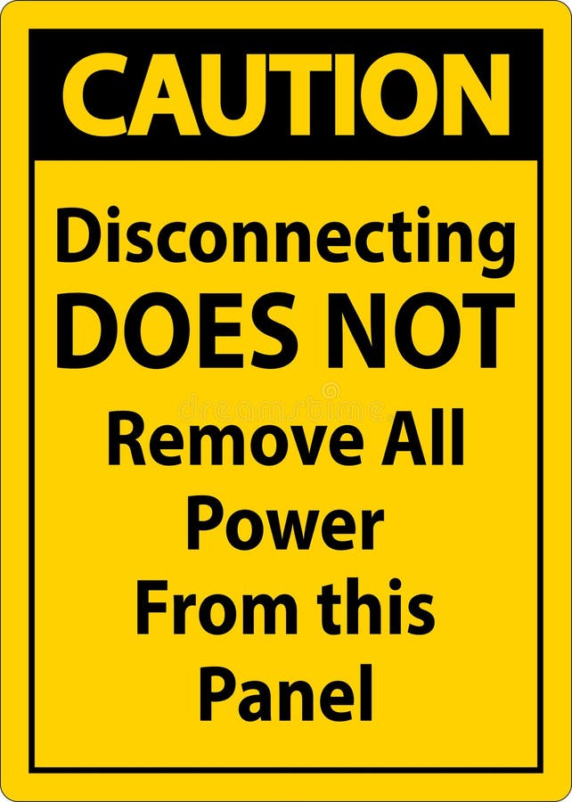 Caution Disconnecting Does Not Remove All Power from this Panel Stock ...