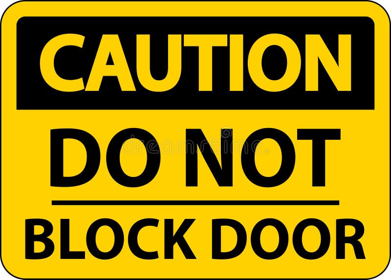 Caution Do Not Block Door Sign on White Background Stock Vector ...