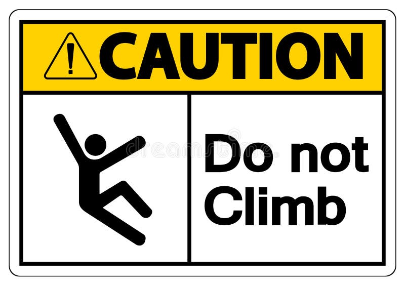 Caution Do Not Climb Symbol Sign on White Background Stock Vector ...