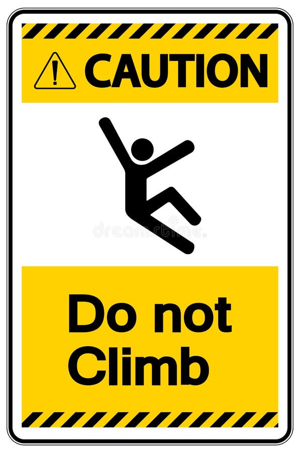 Caution Do Not Climb Symbol Sign on White Background Stock Vector ...