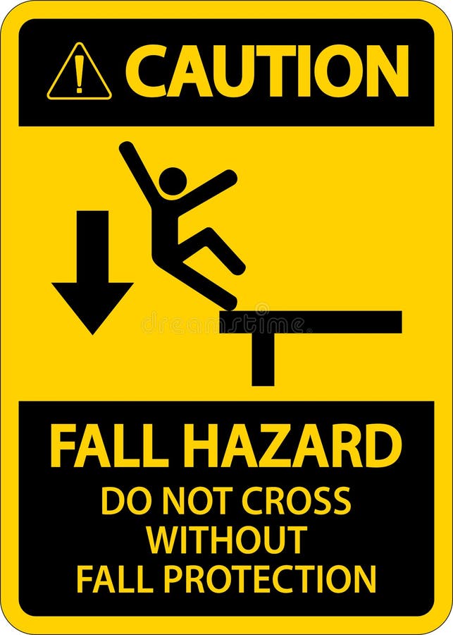 Caution Do Not Cross without Fall Protection Sign on White Background ...