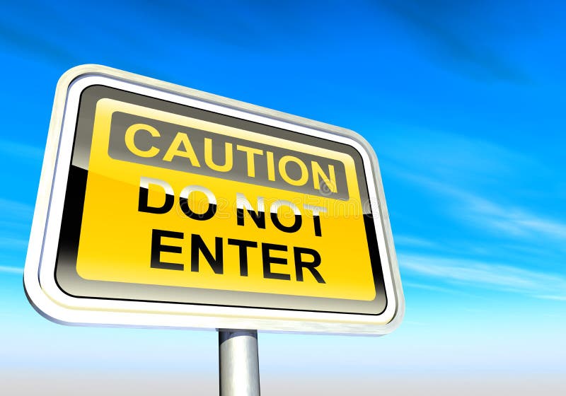 Caution - Do Not Enter Sign Stock Illustration - Illustration of ...