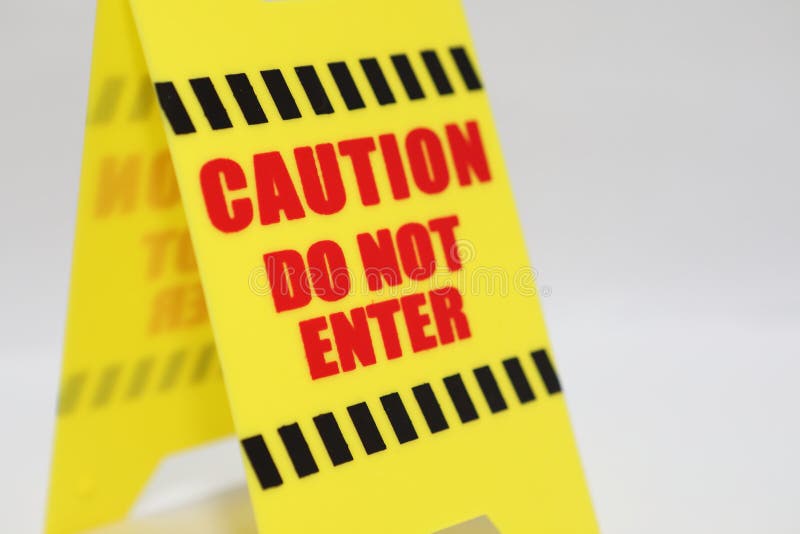 Caution Do Not Enter Signage Stock Photo - Image of isolated ...