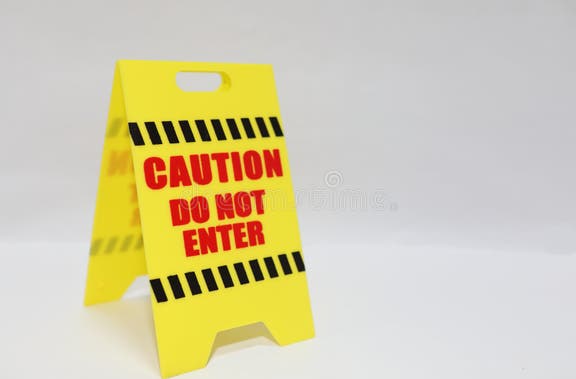 Caution Do Not Enter Signage Stock Photo - Image of isolated ...