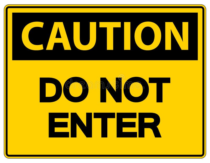 Caution Do Not Enter Symbol Sign Isolate on White Background,Vector ...