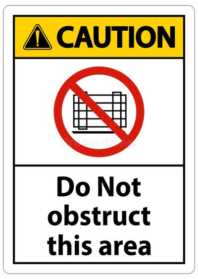 Caution Do Not Obstruct this Area Signs Stock Vector - Illustration of ...