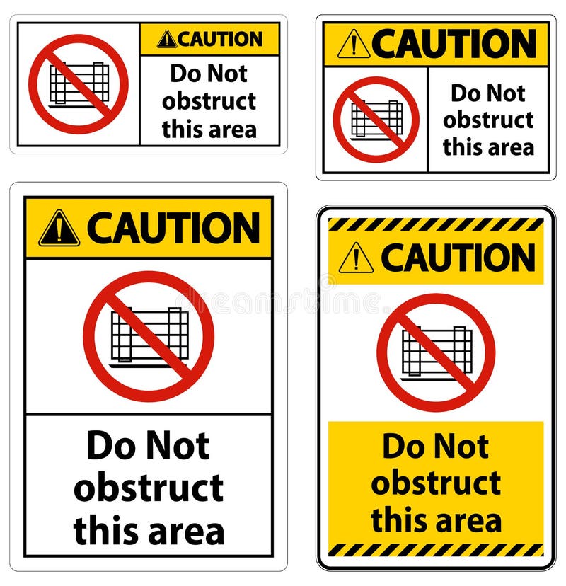 Caution Do Not Obstruct Symbol Sign, Vector Illustration, Isolate on ...
