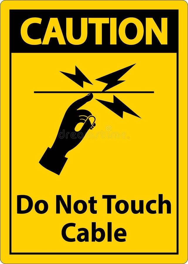 Caution Do Not Touch Cable Sign on White Background Stock Vector ...
