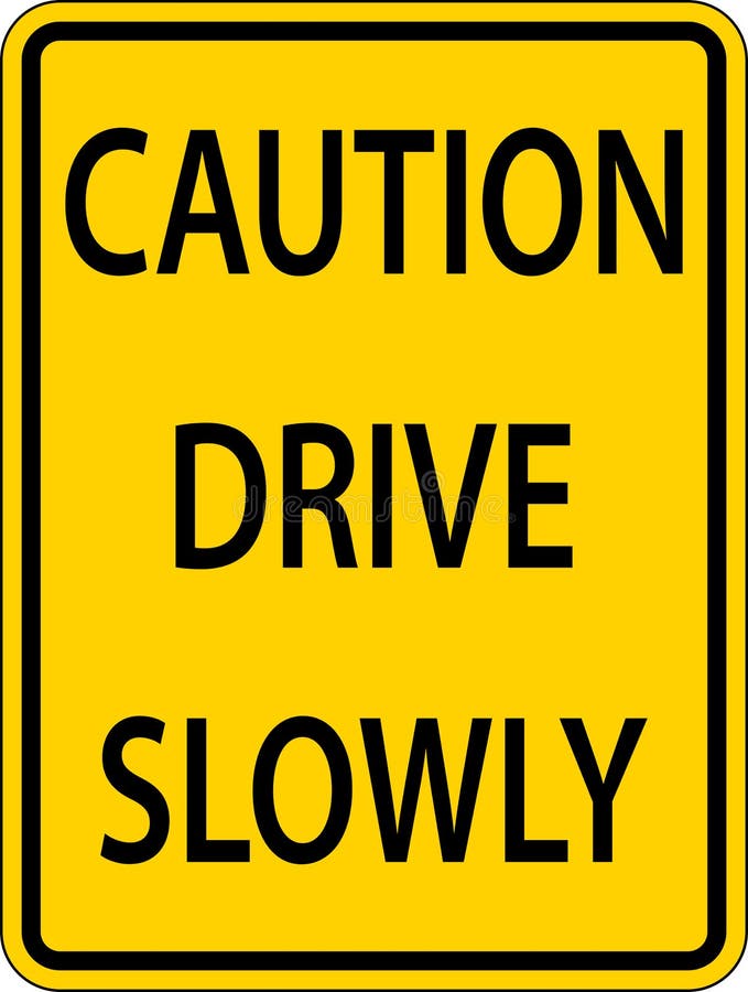 Caution Drive Slowly Sign on White Background Stock Vector ...