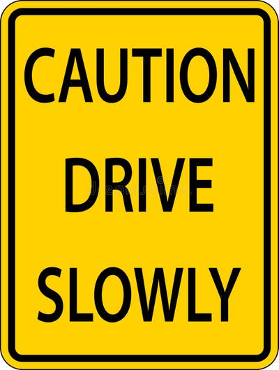 Caution Drive Slowly Sign on White Background Stock Vector ...