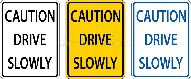 Caution Drive Slowly Sign on White Background Stock Vector ...