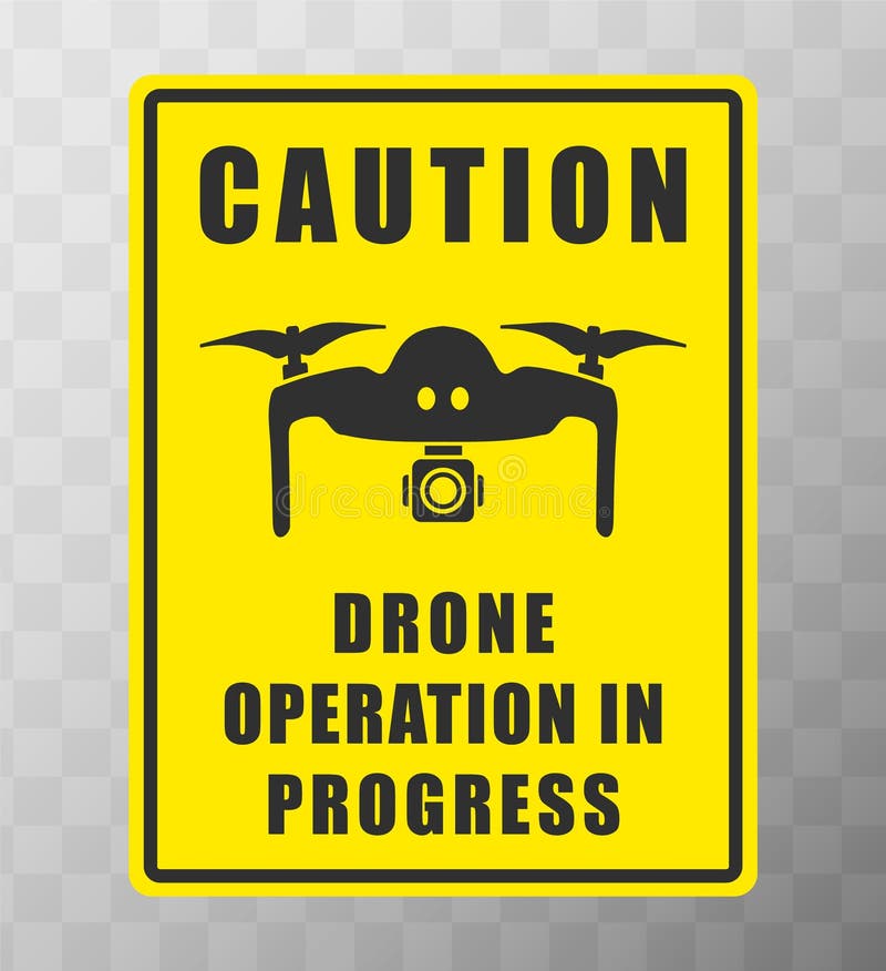 Caution Drone Operation in Progress. Quadcopter Flying Icon Symbol ... Caution Drone Operation in Progress. Quadcopter Flying Icon Symbol ...