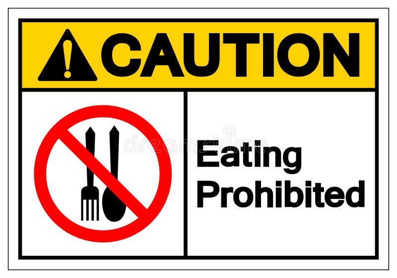 Caution Eating Prohibited Symbol Sign,Vector Illustration, Isolate on ...