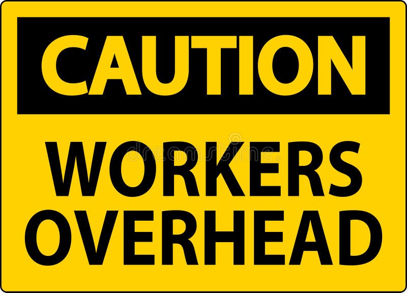 Caution Falling Debris Sign, Workers Overhead Falling Objects Stock ...