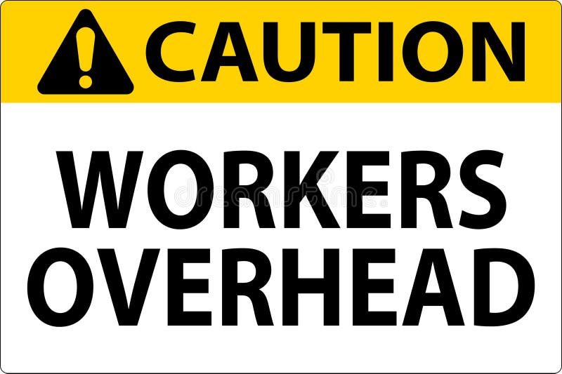 Caution Falling Debris Sign, Workers Overhead Falling Objects Stock ...