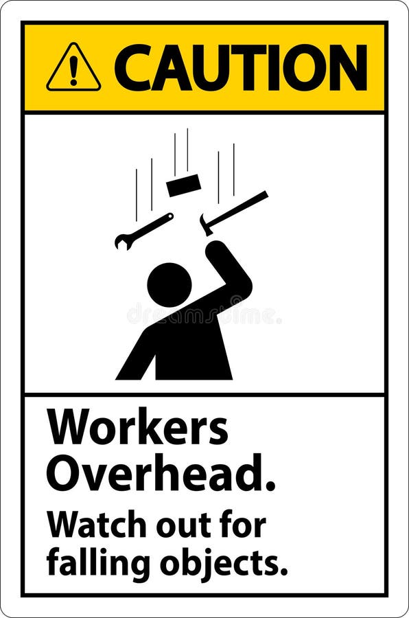 Caution Falling Debris Sign, Workers Overhead Falling Objects Stock ...