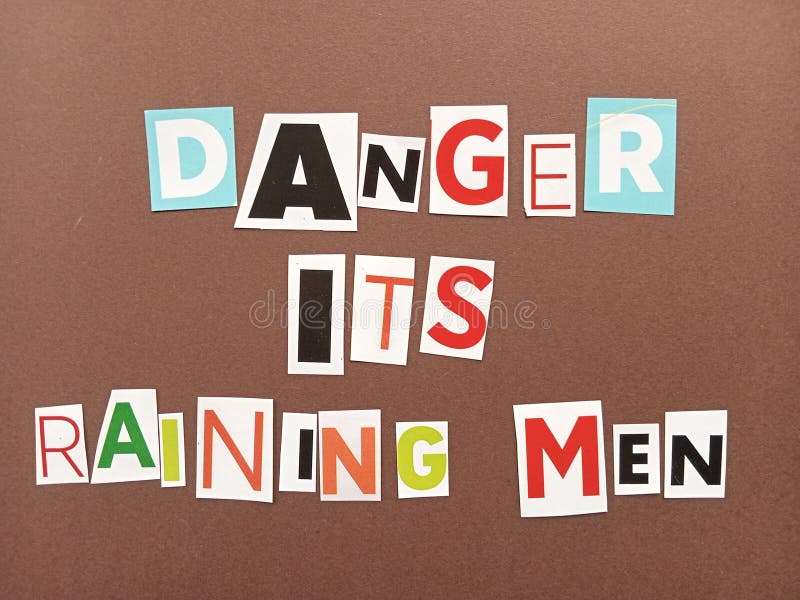 Danger it S Raining Men Fun Sarcastic Sign Stock Photo - Image of font ...