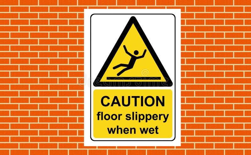Caution Floor Slippery when Wet Sign on a Wall Stock Image - Image of ... Caution Floor Slippery when Wet Sign on a Wall Stock Image - Image of ...
