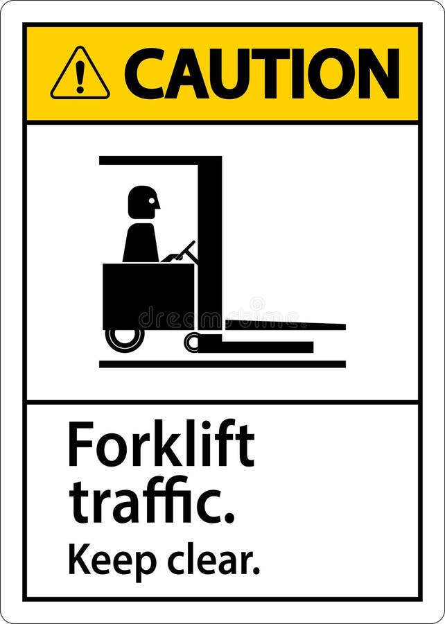 Caution Forklift Traffic Keep Clear Sign Stock Vector - Illustration of ...