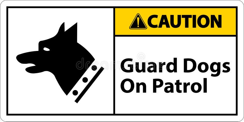 Caution Guard Dogs on Patrol Symbol Sign on White Background Stock ...