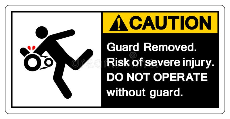 Caution Guard Remove Risk of Severe Injury Symbol Sign ,Vector ...