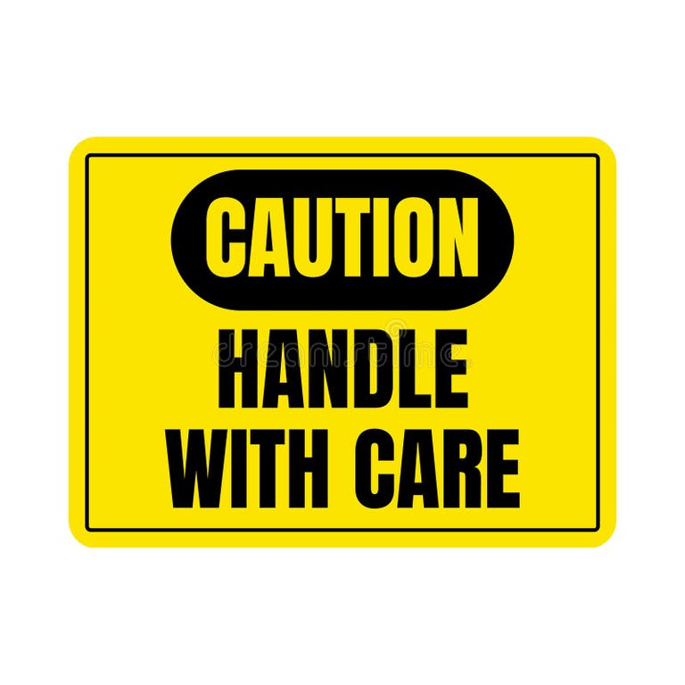 Caution Handle with Care Sign Stock Illustration - Illustration of ...