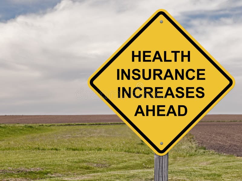 Caution - Health Insurance Increases Ahead Stock Image - Image of ...
