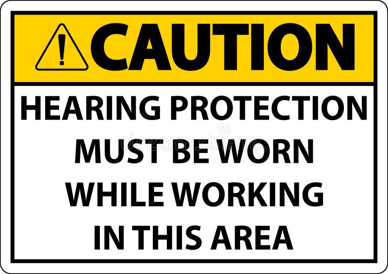 Caution Hearing Protection Must Be Worn Sign On White Background Stock
