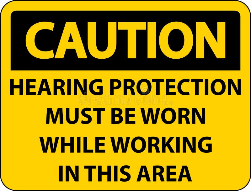 Caution Hearing Protection Must Be Worn Sign on White Background Stock ...