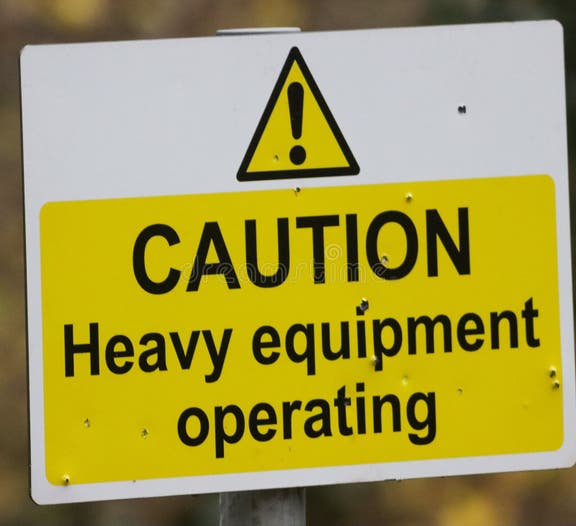 Caution Heavy Equipment Operating Sign Stock Image - Image of risk ...