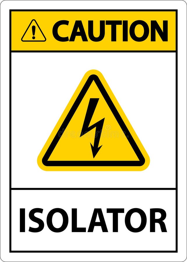 Caution Isolator Sign on White Background Stock Vector - Illustration ...