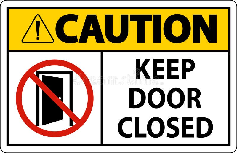 Caution Keep Door Closed Sign on White Background Stock Vector ...