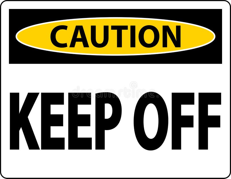 Caution Keep Off Label Sign on White Background Stock Vector ...