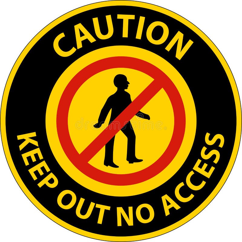 Caution Keep Access Clear Symbol Sign, Vector Illustration, Isolate on ...
