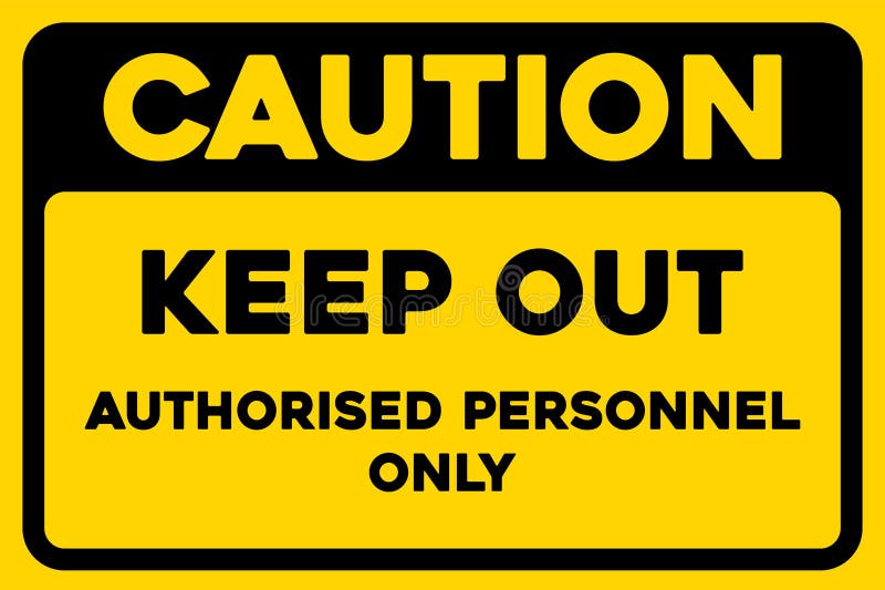Caution Keep Out Warning Sign Stock Vector - Illustration of label ...