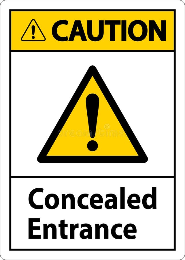 Caution Label Concealed Entrance Sign on White Background Stock Vector ...