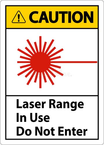 Caution Laser Range in Use Do Not Enter Sign Stock Vector ...