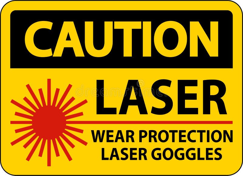 Caution Laser Wear Protective Laser Goggles Sign on White Background ...