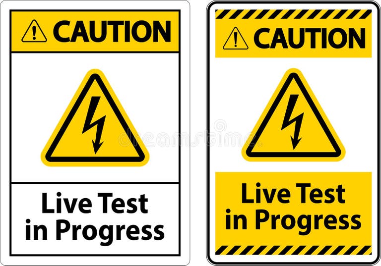 Caution Live Test in Progress Sign on White Background Stock Vector ...
