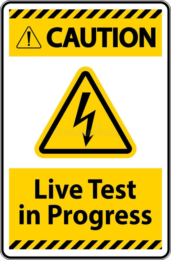 Caution Live Test in Progress Sign on White Background Stock Vector ...