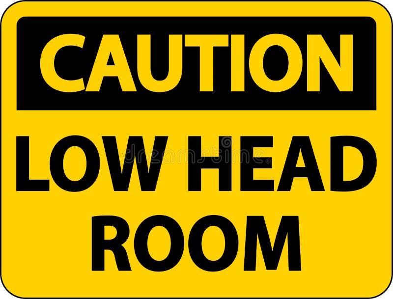 Caution Low Head Room Sign on White Background Stock Vector ... Caution Low Head Room Sign on White Background Stock Vector ...