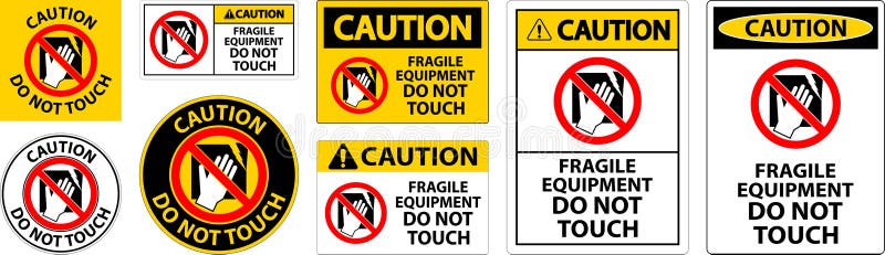 Caution Machine Sign Fragile Equipment, Do Not Touch Stock Vector ...