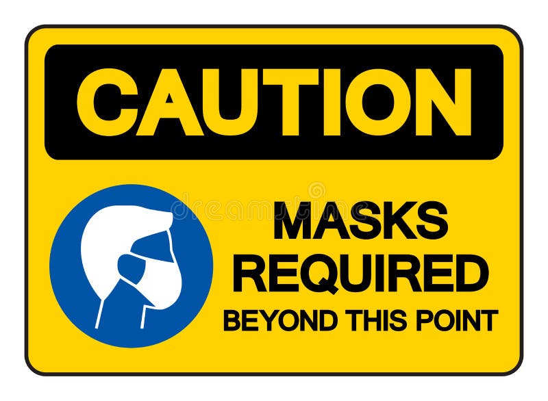Caution Mask Required Beyond this Point Symbol Sign,Vector Illustration ...
