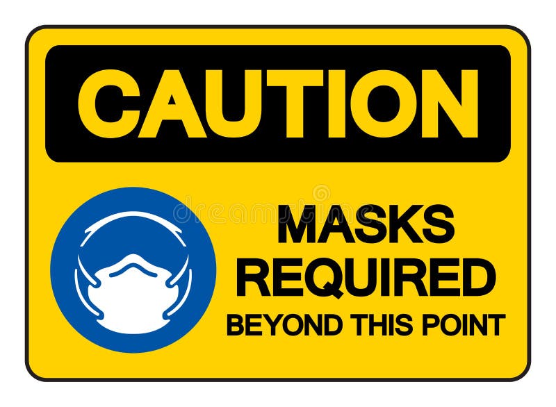 Caution Mask Required Beyond this Point Symbol Sign,Vector Illustration ...