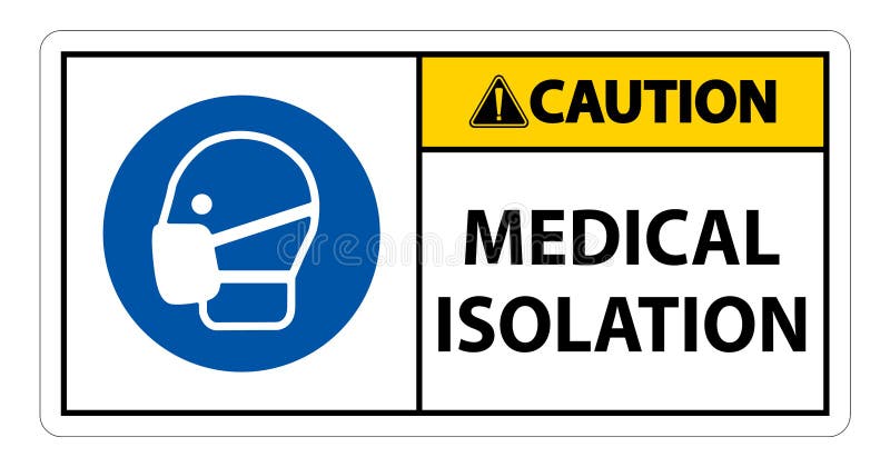 Caution Isolation Room Sign Isolate on White Background,Vector ...