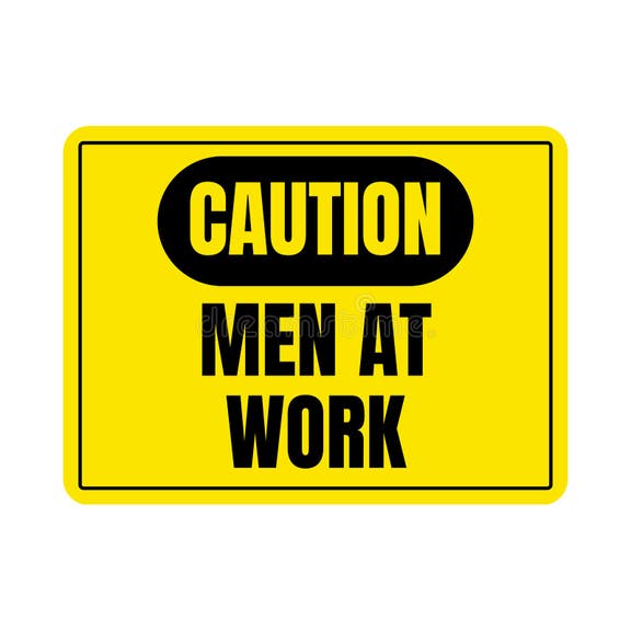 Caution men at work sign stock illustration. Illustration of security ...