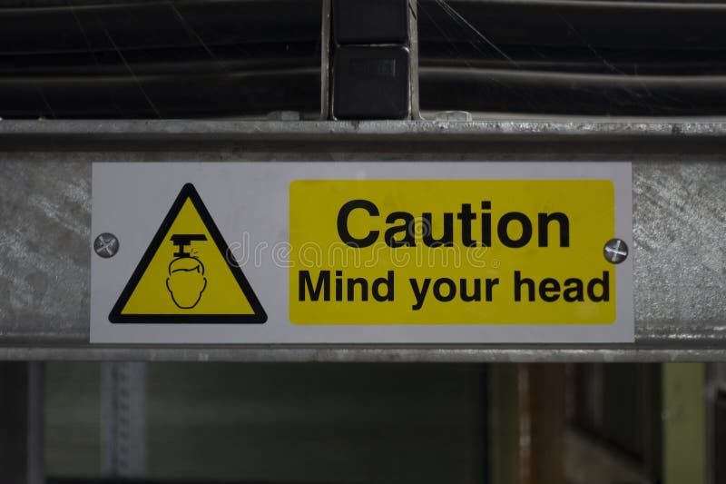 Caution Mind Your Head Sign Stock Image - Image of accident, signage ...